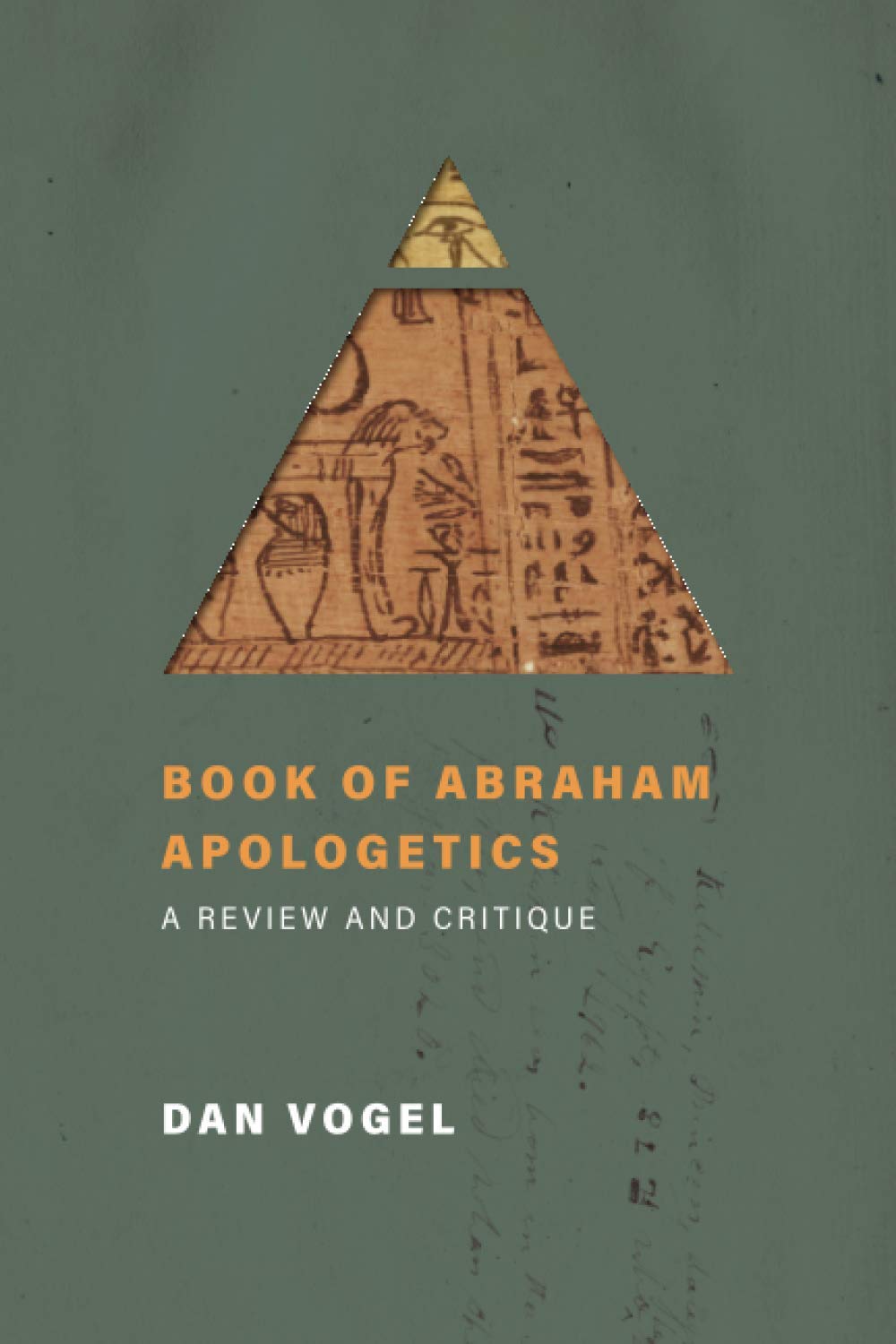 Vogel, "Book of Abraham Apologetics: A Review and Critique" (Reviewed ...