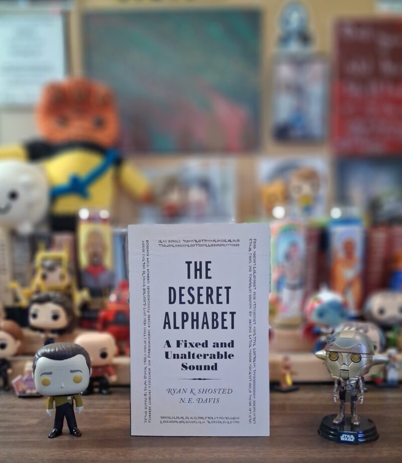 Shosted and Davis “The Deseret Alphabet: A Fixed and Unalterable Sound ...